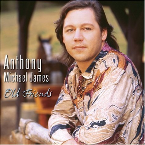 James, Anthony Michael - Old Friends - Amazon.com Music