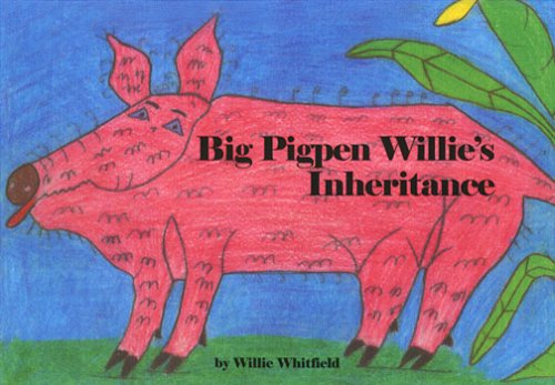 Big Pigpen Willie's Inheritance : Whitfield, Willie: Amazon.es: Libros