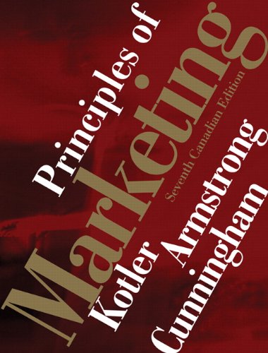 Principles of Marketing, Seventh Canadian Edition, with MyLab Marketing ...
