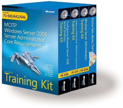 MCITP Self–Paced Training Kit (Exams 70–640, 70– 642, 70–646) Windows ...