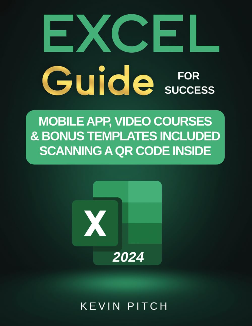 Excel Guide for Success: Transform Your Work with Microsoft Excel ...