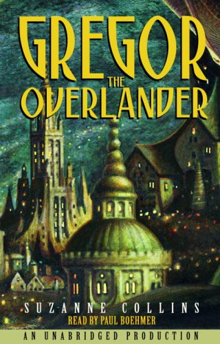 Amazon.com: Gregor the Overlander (Underland Chronicles): 9780307207302 ...