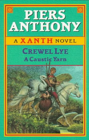 Crewel Lye (MM to Tr Promotion): (#8) (Xanth): Anthony, Piers: 9780345418562: Amazon.com: Books