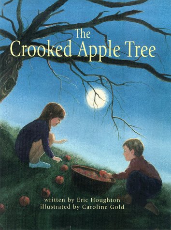 The Crooked Apple Tree (Barefoot Books): Houghton, Eric, Gold, Caroline ...