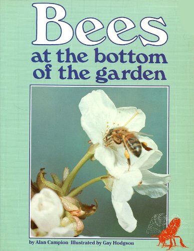 Amazon | Bees at the Bottom of the Garden | Campion, Alan, Hodgson, Gay ...