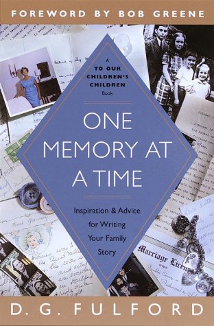 One Memory at a Time: Inspiration & Advice for Writing Your Family ...