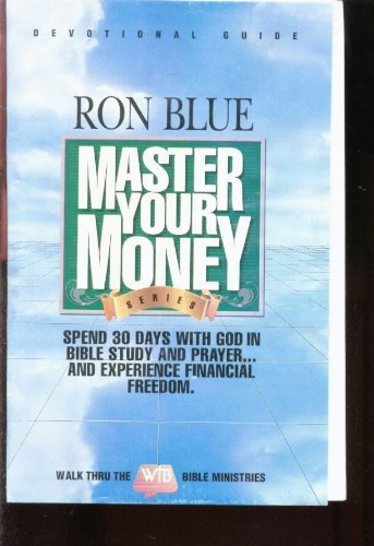 Master Your Money Course Workbook with Devotional Guide: Ron Blue ...