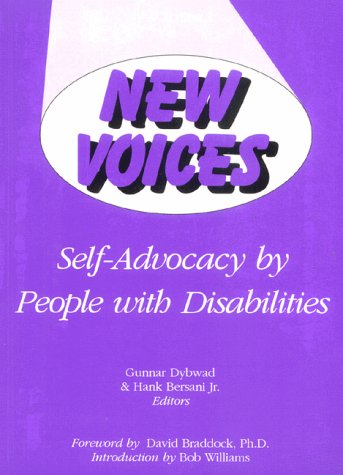 New Voices: Self-Advocacy by People With Disabilities: Dybwad, Gunnar ...