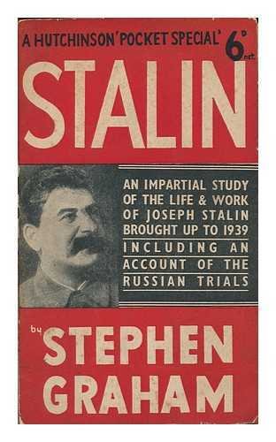 Stalin : an impartial study of the life and work of Joseph Stalin / by ...