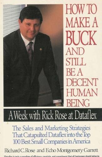 How to Make a Buck and Still Be a Decent Human Being: A Week With Rick ...