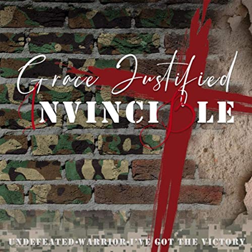 Play Invincible by Grace Justified on Amazon Music