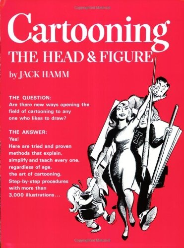 By Jack Hamm - Cartooning the Head and Figure: Jack Hamm: Amazon.com: Books