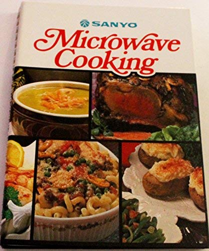 Sanyo Microwave Cooking: sanyo: 9780875021225: Books - Amazon.ca