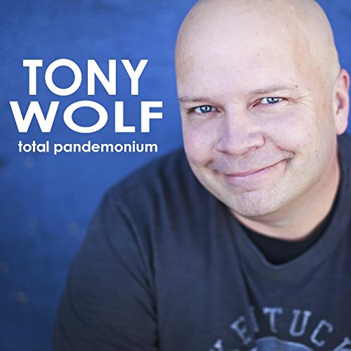 Play Total Pandemonium by Tony Wolf on Amazon Music
