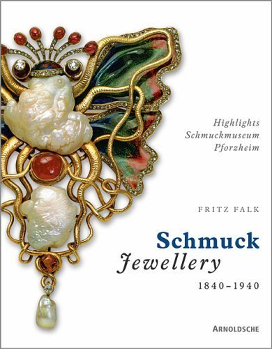 Schmuck Jewellery 1840-1940: Highlights Schmuckmuseum Pforzheim: Fritz ...