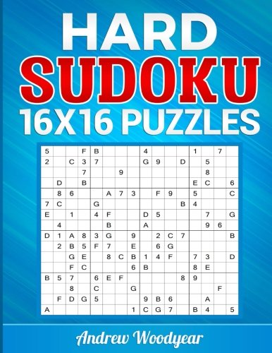 Hard Sudoku 16 X 16 Puzzles: Sudoku Large Print Puzzle Books (16 X 16 ...