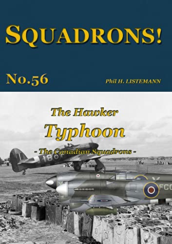 Amazon.com: The Hawker Typhoon: The Canadian Squadrons (SQUADRONS! Book ...