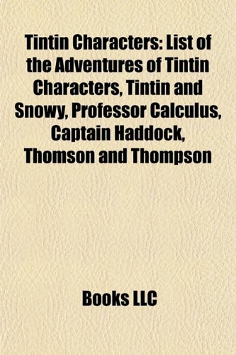 Tintin characters: List of The Adventures of Tintin characters, Tintin ...