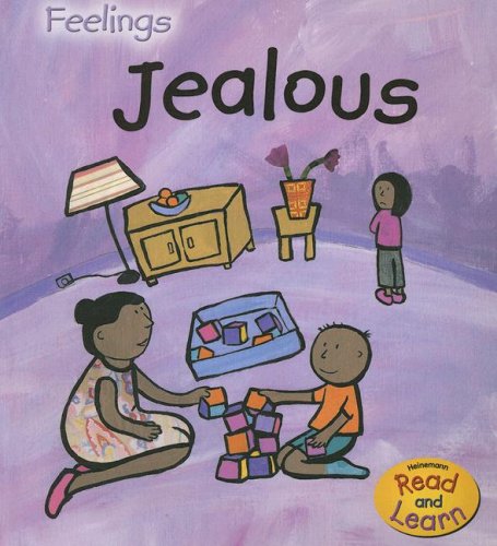 Jealous (Heinemann Read and Learn Feelings): Medina, Sarah, Brooker, Jo ...