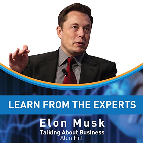 Amazon.com: Learn from the Experts: Elon Musk (Audible Audio Edition ...
