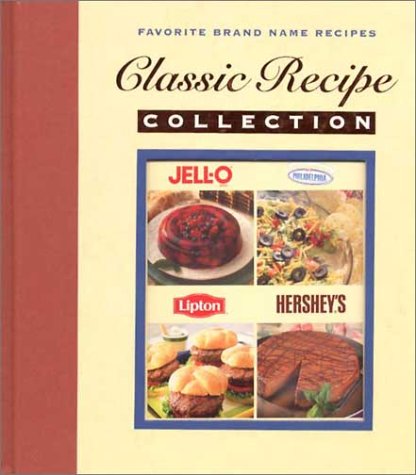 Favorite Brand Name Recipes: Classic Recipe Collection: Publications ...