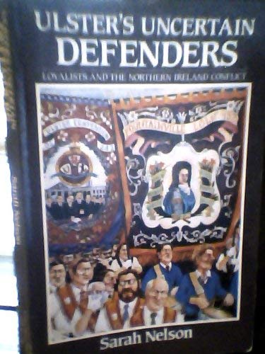 Ulster's Uncertain Defenders: Loyalists and the Northern Ireland ...