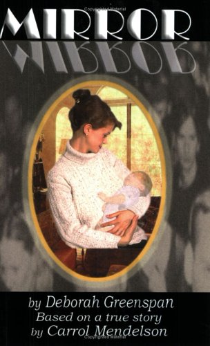 Mirror, Mirror: Deborah Greenspan, Carrol Mendelson: 9780971309937 ...