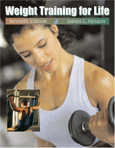 Weight Training for Life: 9780534637026: Medicine & Health Science ...