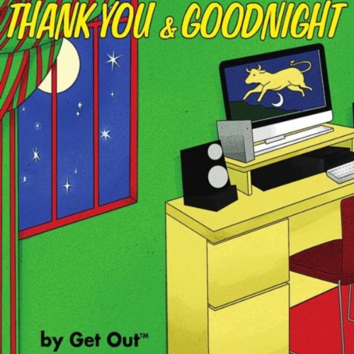 Reproducir Thank You and Goodnight de Get Out en Amazon Music