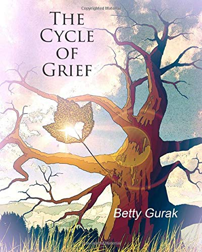 The Cycle of Grief: Gurak, Betty, Jiracek, Jacob: 9781073184279: Amazon ...