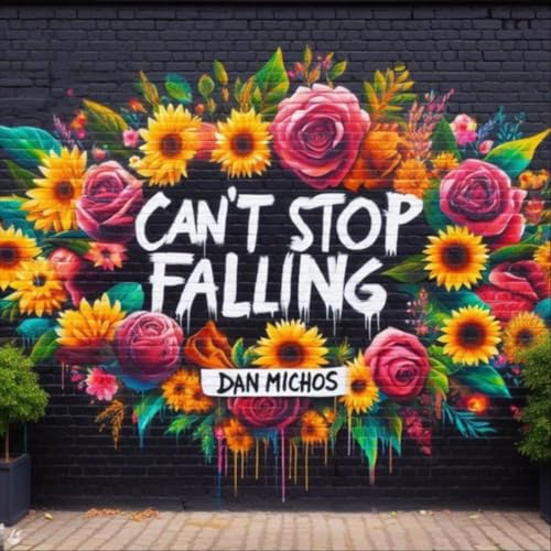 Écouter Can't Stop Falling par Dan Michos sur Amazon Music Unlimited