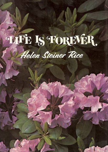 Life Is Forever: Rice, Helen Steiner: 9780800706814: Amazon.com: Books
