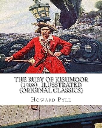 The ruby of Kishmoor (1908) by Howard Pyle, Ilusstrated (Original ...