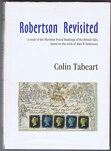 Robertson Revisited: A Study of the Maritime Postal Markings of the ...