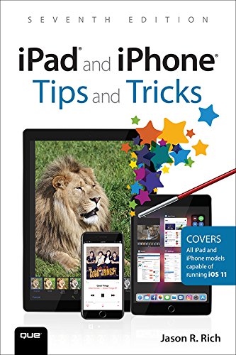 iPad and iPhone Tips and Tricks: Covers all iPhones and iPads running ...