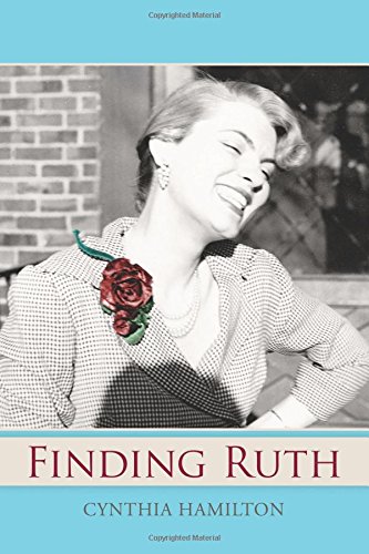 Finding Ruth: Hamilton, Cynthia: 9780990404644: Amazon.com: Books