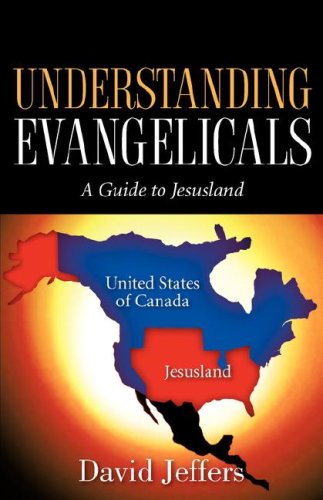 Understanding Evangelicals: Jeffers, David: 9781600344879: Amazon.com ...