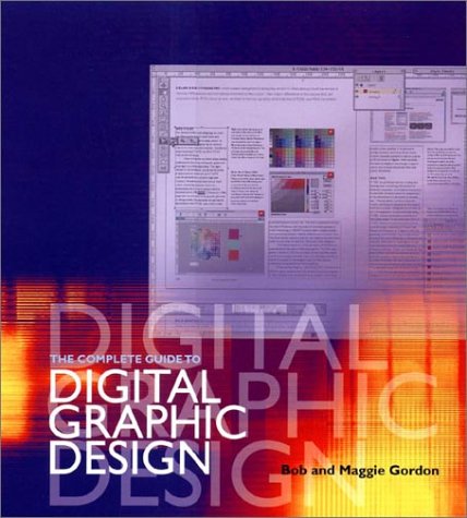 The Complete Guide to Digital Graphic Design: Gordon, Bob, Gordon ...
