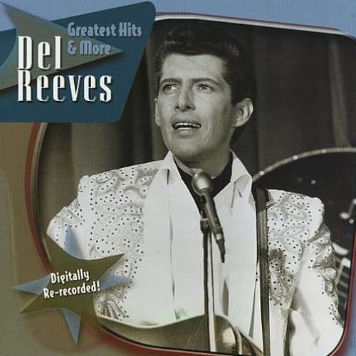 Del Reeves - Greatest Hits and More! : Del Reeves: Amazon.es: CD y vinilos}