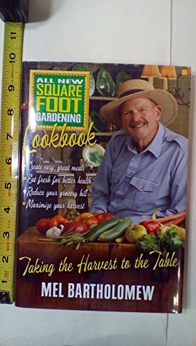 Mel Bartholomew Biography All New Square Foot Gardening, 3rd Edition,