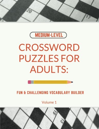 Medium-Level Crossword Puzzles For Adults: Fun & Challenging Vocabulary ...