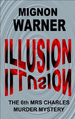 Amazon.com: ILLUSION (The Mrs Charles Murder Mysteries Book 6) eBook ...