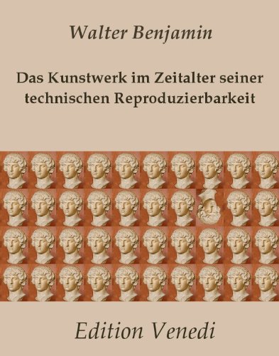 Das Kunstwerk im Zeitalter seiner technischen Reproduzierbarkeit eBook ...