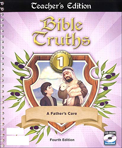 Bible Truths 1 Teacher's Edition (4th ed.): BJU Press: 9781606829127 ...