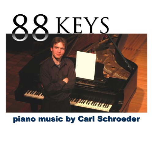 88 Keys: Piano Music by Carl Schroeder: Carl Schroeder: Amazon.in: Music}