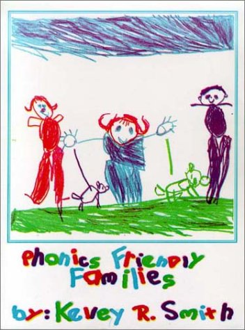 Phonics Friendly Families: Smith, Kelley R., Smith, Emily Elizabeth ...