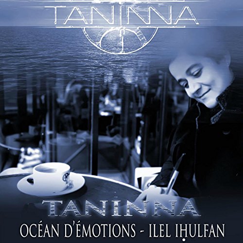 Play Océan d'émotions - Ilel Ihulfan by Taninna on Amazon Music
