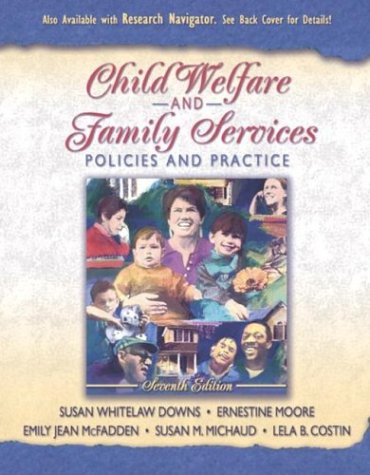 Child Welfare and Family Services:... by Downs, Susan Whitelaw