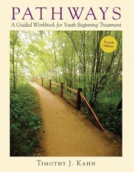 Pathways: A Guided Workbook for Youth Beginning Treatment: Kahn ...