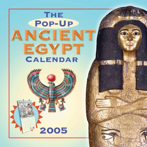 Pop-Up Ancient Egypt Calendar: 2005 Wall Calendar: Universe Publishing ...